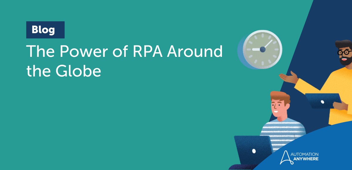 The Power of RPA Around the Globe | Automation Anywhere