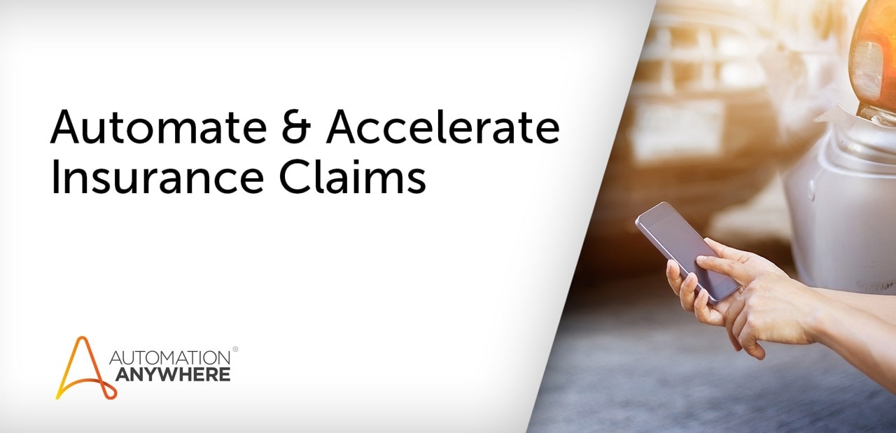The Digital Answer to Insurance Claims Processing | Automation Anywhere