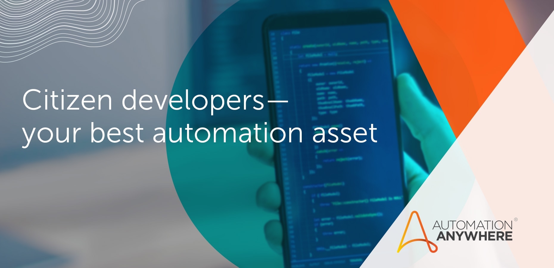 Why Every Organization Needs Citizen Developers | Automation Anywhere