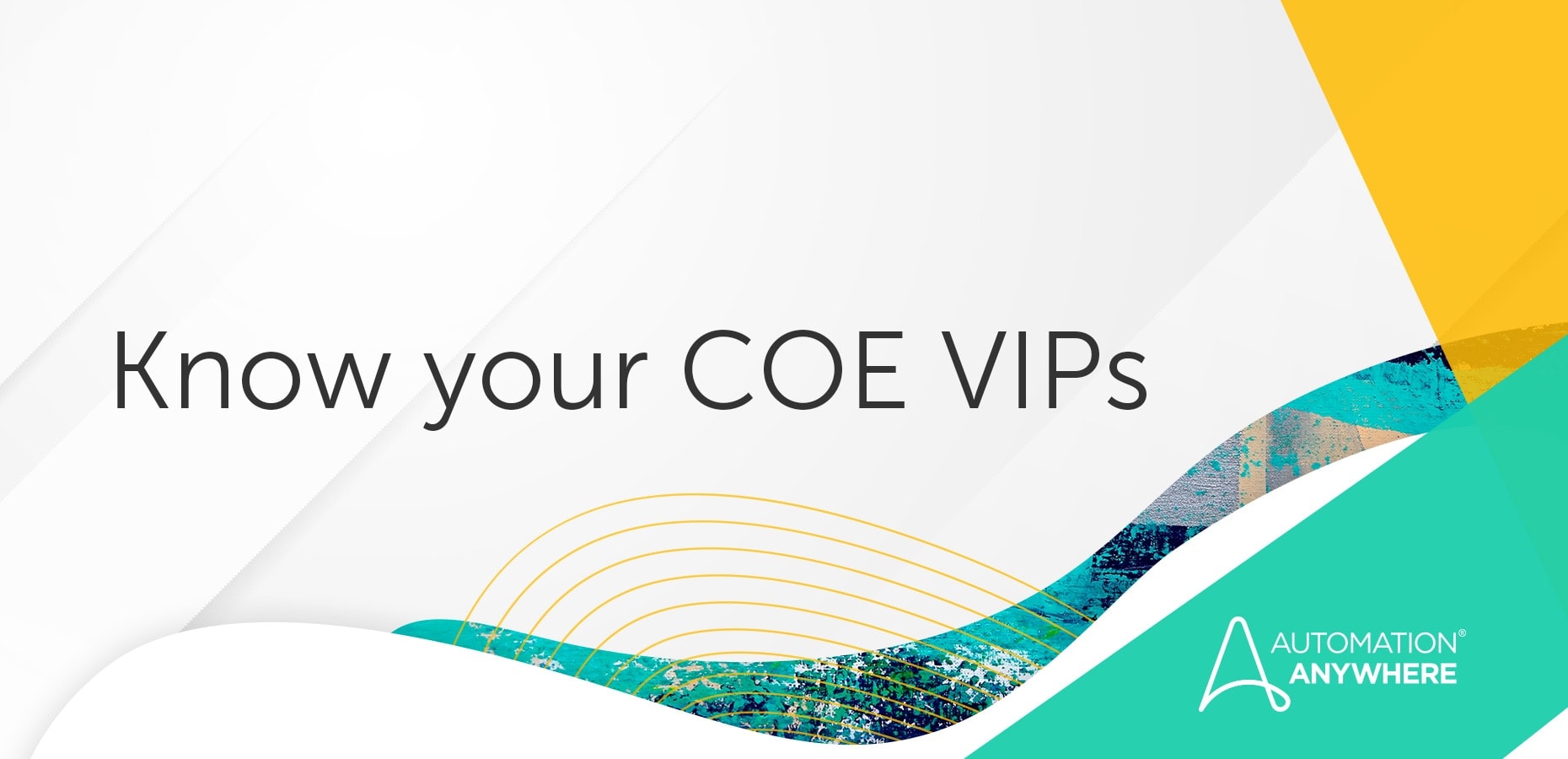 Who Belongs On Your COE Team? | Automation Anywhere