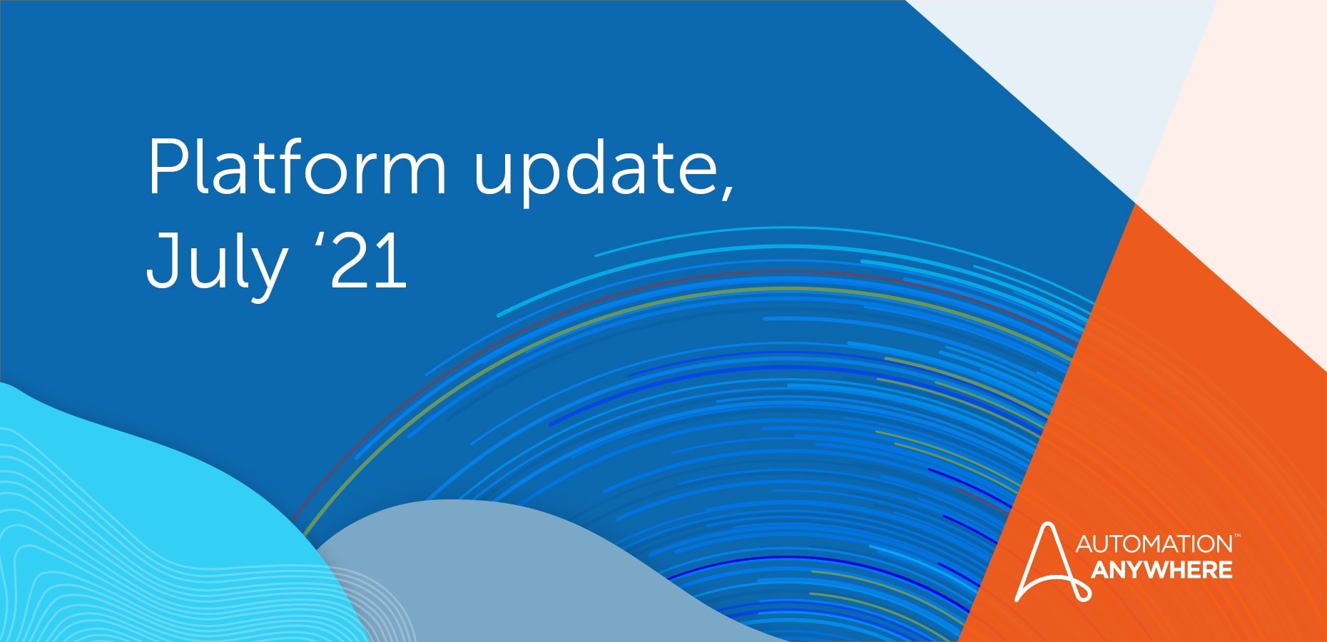 Automation 360 v.21—More Innovative Ways Get Work Done. | Automation ...