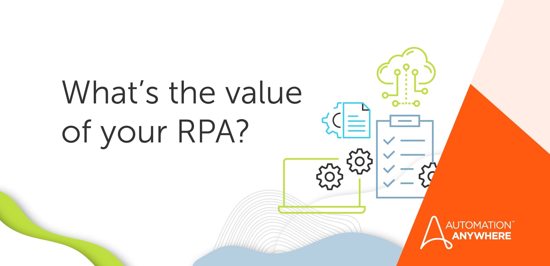 How to More Accurately Calculate RPA ROI | Automation Anywhere